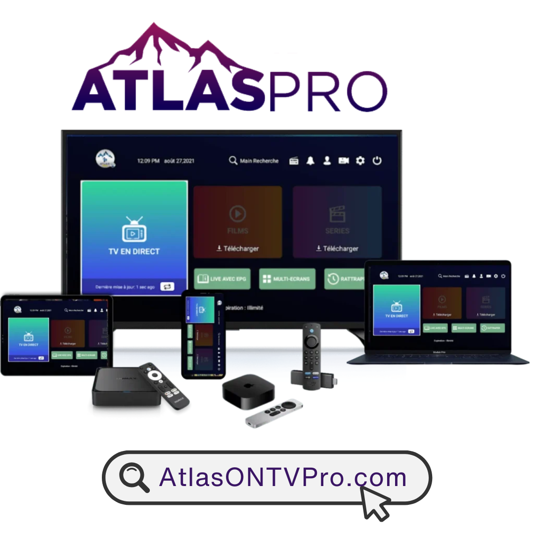 À Propos de Nous - Atlas Pro ONTV : N°1 pour Abonnement IPTV Premium en ...